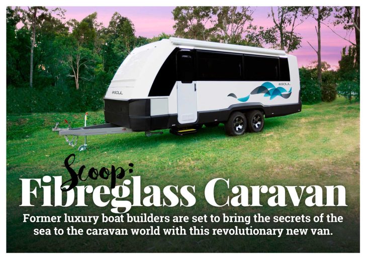 RV Scoop: Fibreglass Caravans Set To Make Waves In Brisbane - RV Daily