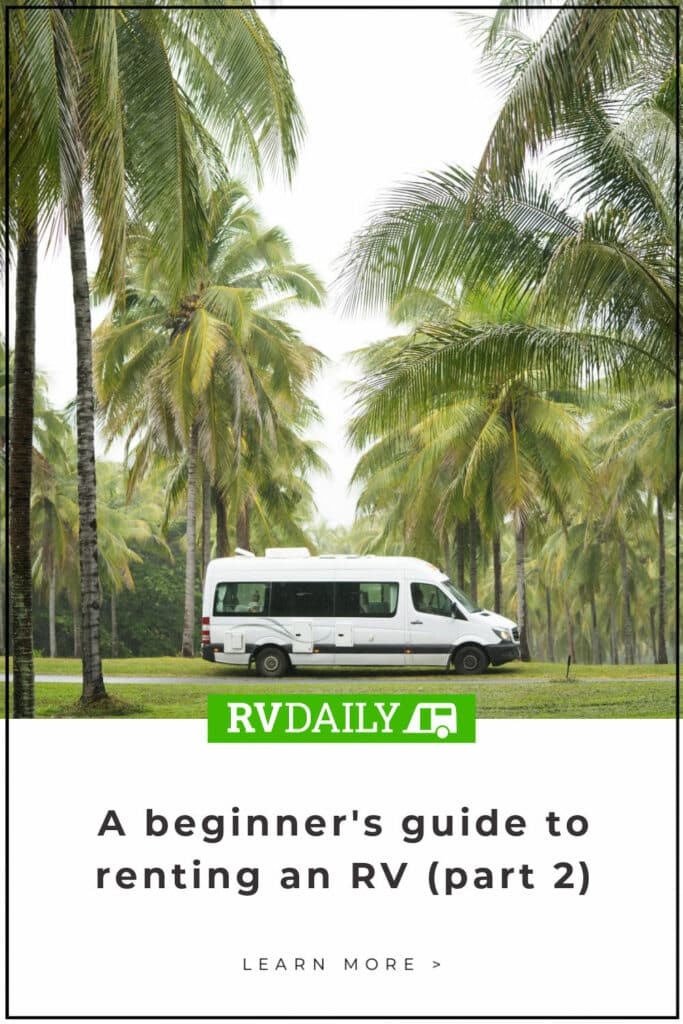 Renting an RV: A beginners guide (part 2)
