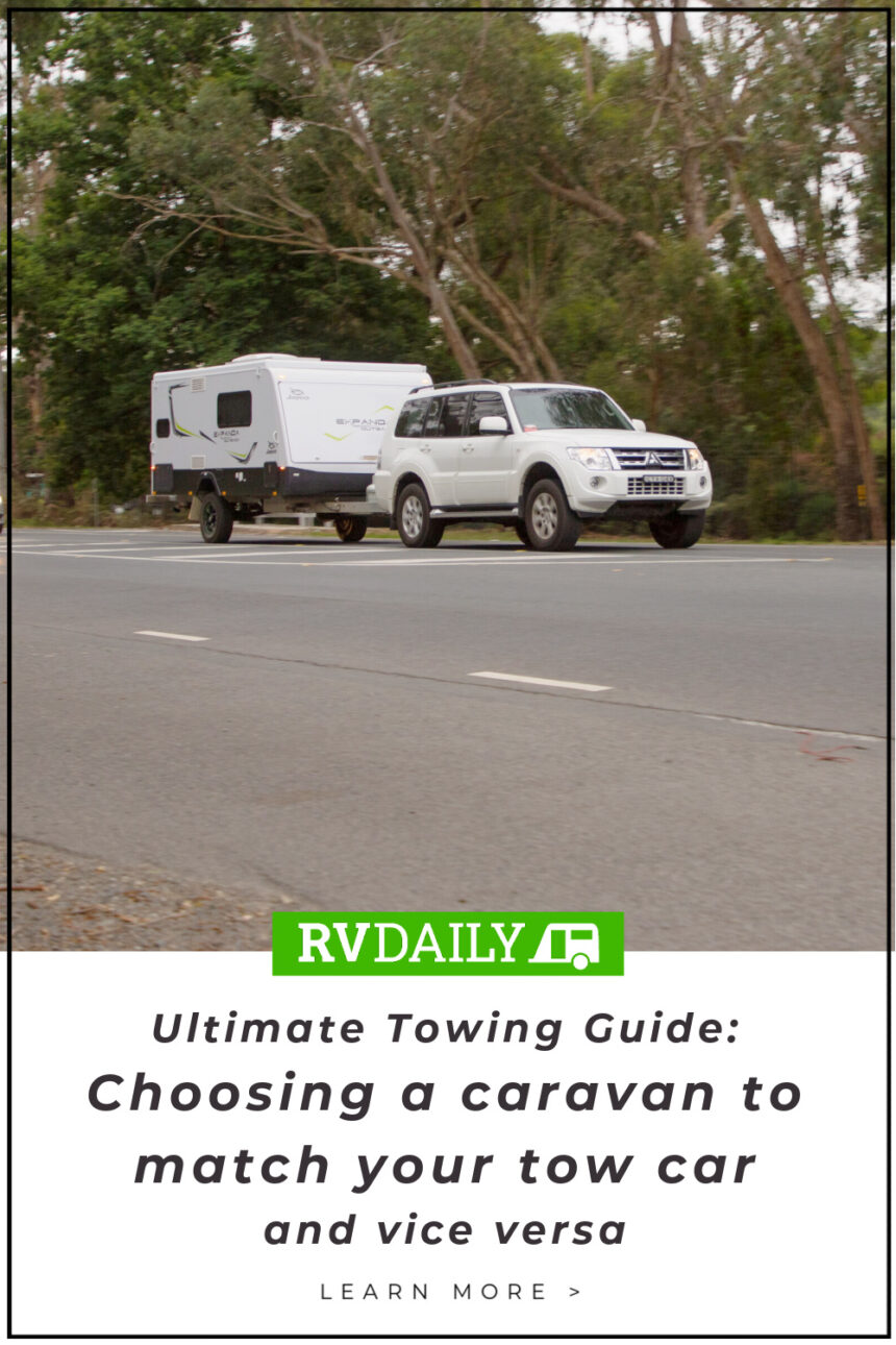 Ultimate towing guide: Choosing a caravan to match your tow car