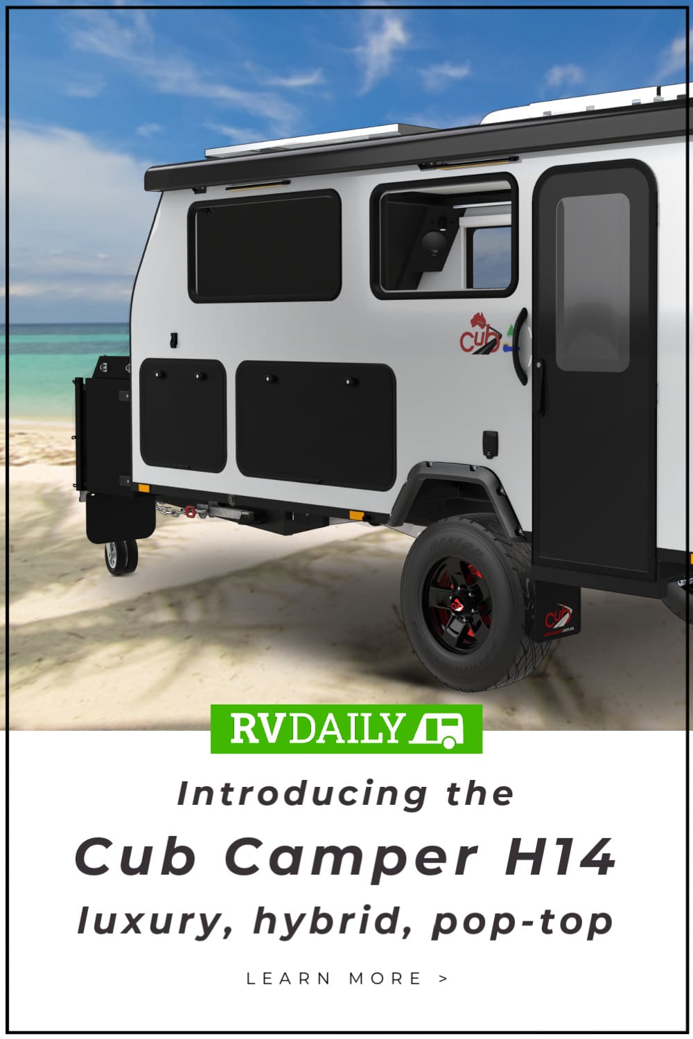 Introducing the Cub Camper H14 hybrid, luxury pop-top
